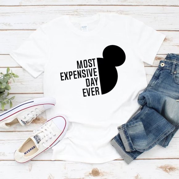 Tops | Most Expensive Day Ever White Tshirt Graphic Tee | Poshmark